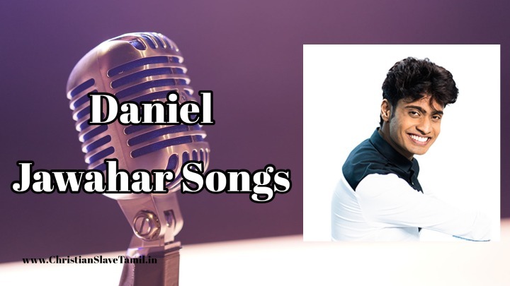 Daniel Jawahar Songs - Gospel Songs - CST