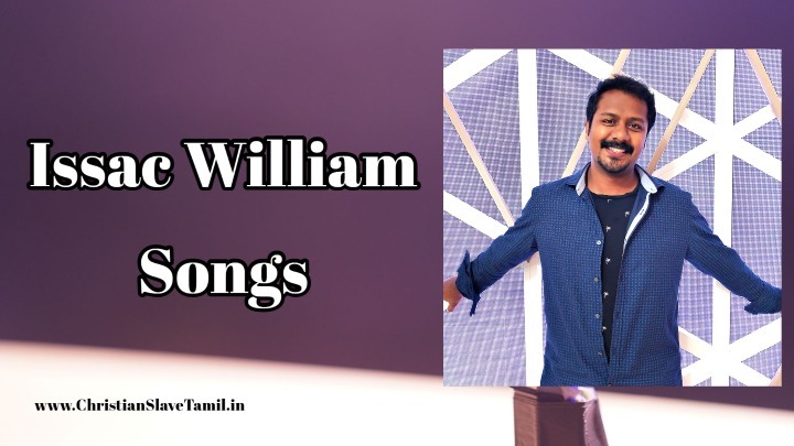 Issac William Songs - Musician Of Zion | Christian Slave Tamil