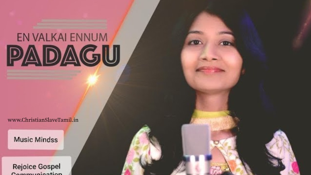 En Valkai Ennum Padagu - என் வாழ்க்கை என்னும் | Christian Slave Tamil