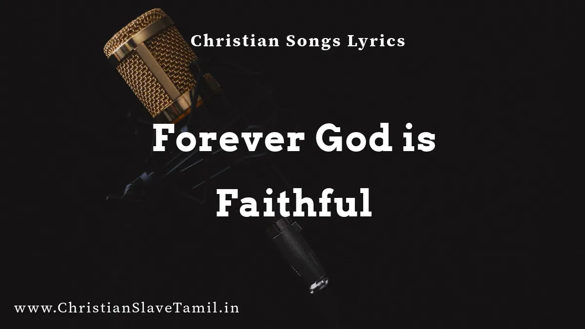 Forever God Is Faithful Song - English Praise Songs | Christian Slave Tamil