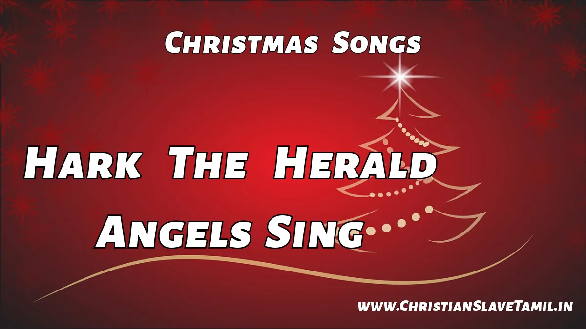 Hark The Herald Angels Sing Song - Christmas Songs 2 | Christian Slave ...