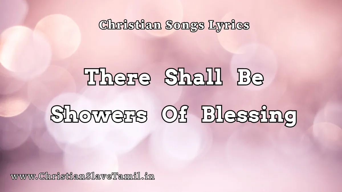 Showers Of Blessing Song - English Gospel Songs | Christian Slave Tamil