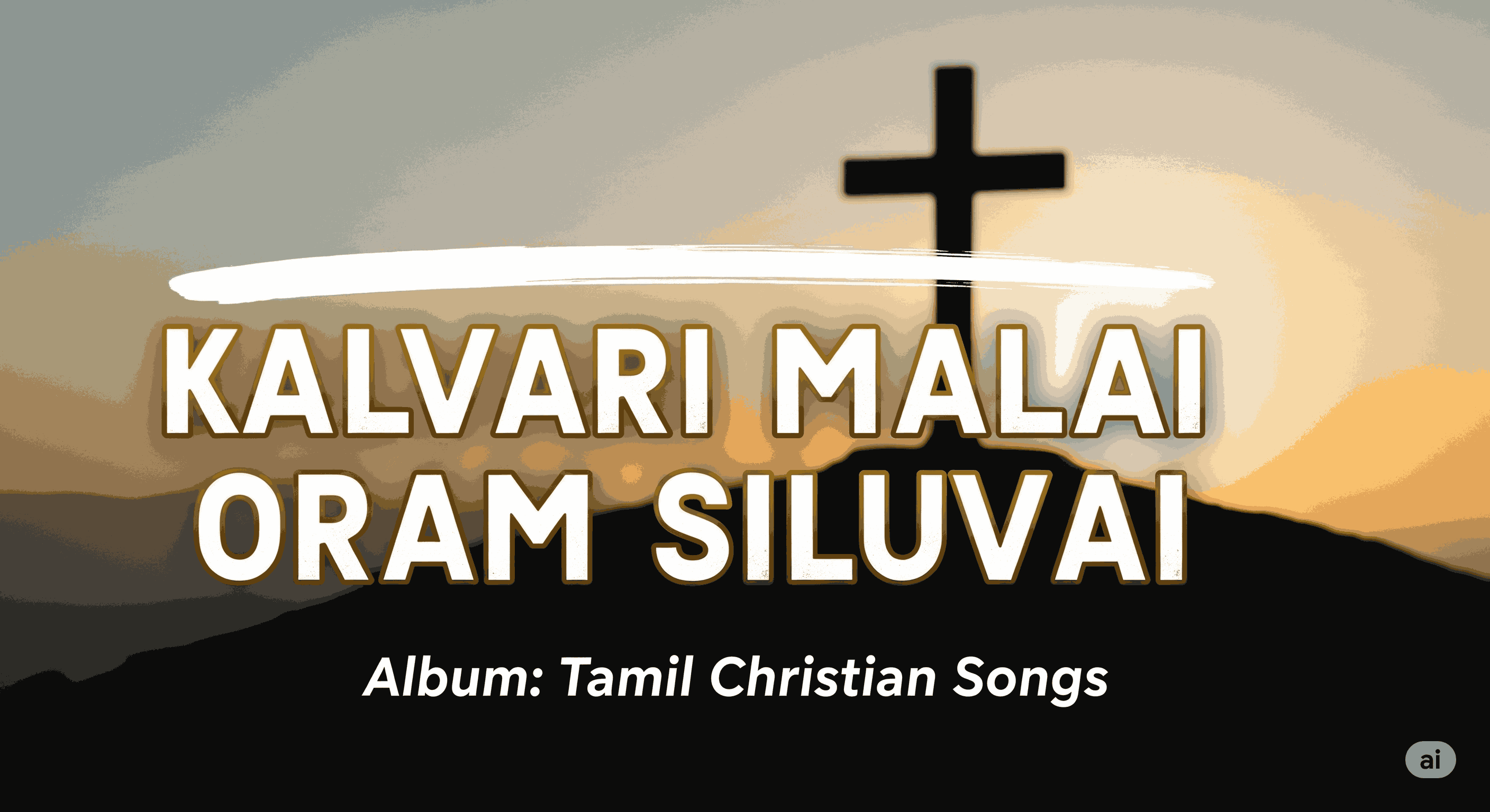 Kalvari Malai Oram Siluvai - கல்வாரி மலை ஓரம் சிலுவை | Christian Slave ...
